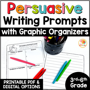 Persuasive Writing Prompts and Graphic Organizers