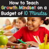 How to Teach Growth Mindset in Just 10 Minutes a Day
