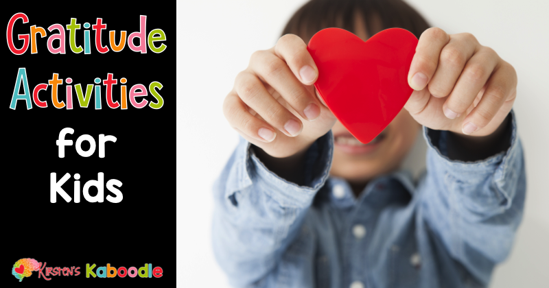 Simple Gratitude Activities for Kids to Use Any Time of Year
