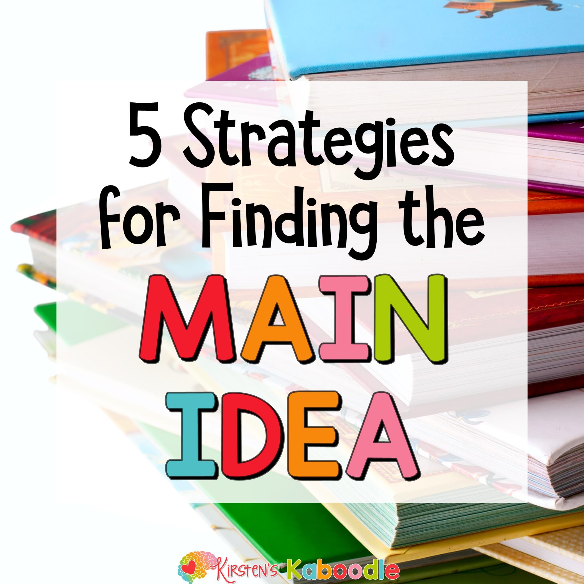main-idea-of-a-story-teaching-tips-kirsten-s-kaboodle